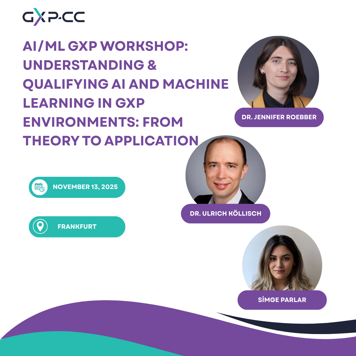 AI Machine Learning GxP Workshop November 13, 2025 | Frankfurt - GxP-CC